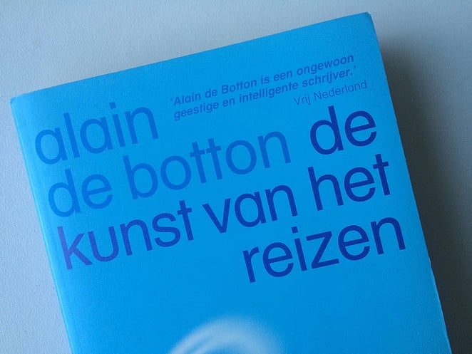 De kunst van het reizen: hét reisboek dat je gelezen moet hebben ...